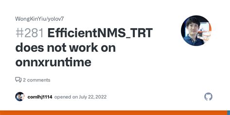 efficientnms trt does not work on onnxruntime · issue 281 · wongkinyiu yolov7 · github