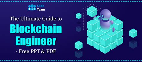 The Ultimate Guide To Blockchain Engineer Free Pptand Pdf