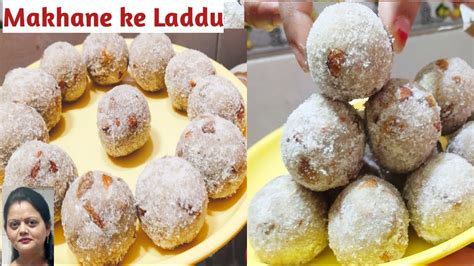Makhane Ke Laddu Makhana Ladoo Recipe Makhane Ke Laddu Kaise Banate