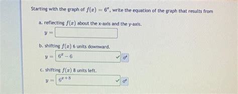 Solved Starting With The Graph Of F X 6x Write The Chegg Com