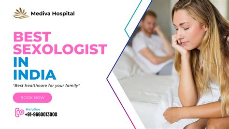 Paving The Way As The Best Sexologist In India Mediva Hospital