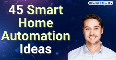 45 Smart Home Automation Ideas To Revolutionize Your Living Ideas 2024