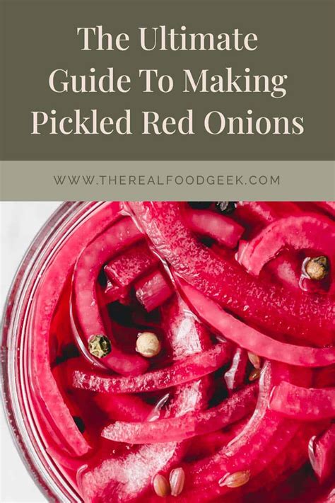 How To Make Pickled Red Onions The Real Food Geek