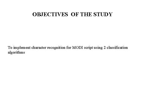 Character Recognition Of Modi Script Using Distance Classifier