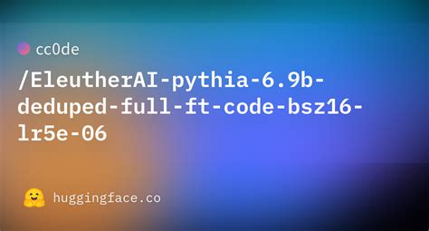 Cc De EleutherAI Pythia B Deduped Full Ft Code Bsz Lr E Hugging Face