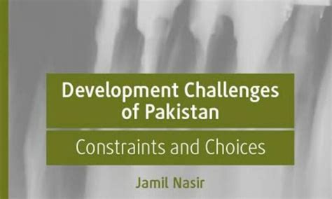 Jamil Nasir On Linkedin Unlocking Pakistans Potential A Critical Exploration Of Development…