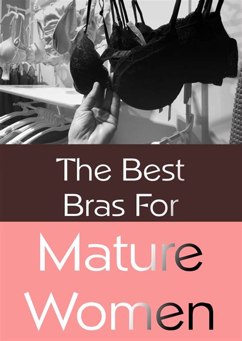 A Guide To Finding The Best Fitting Bras For Mature Women Bellatory