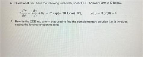 Solved A Question You Have The Following Nd Order Chegg Com