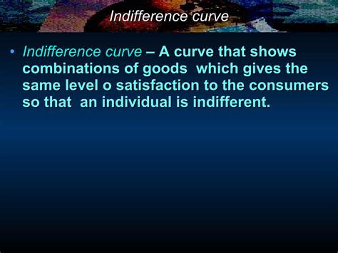 36385206 Indifference Curve Ppt