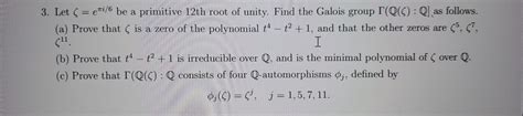 Solved 1 3 Let Emi6 Be A Primitive 12th Root Of Unity