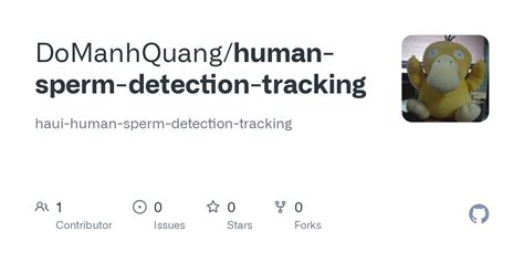 Github Domanhquanghuman Sperm Detection Tracking Haui Human Sperm