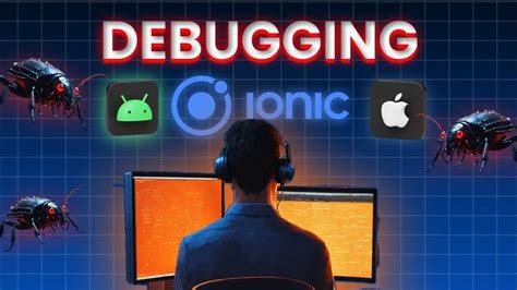 Debugging Ionic Apps On Android And Ios 2024 Update