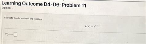 solved learning outcome d4 d6 problem 11 1 ﻿point calculate
