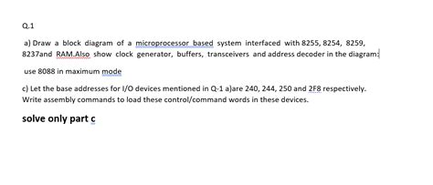 Solved Q 1 A Draw A Block Diagram Of A Microprocessor Based