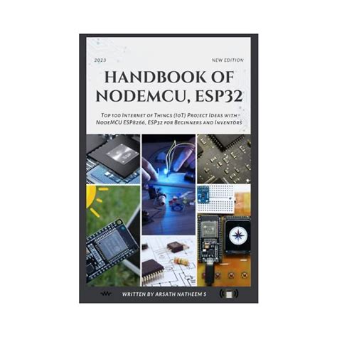 handbook of nodemcu esp32 top 100 internet of things iot project