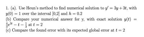 solved 1 a use heun s method to find numerical