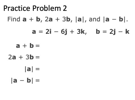 Solved Practice Problem 2 Find Mathbf A Mathbf B