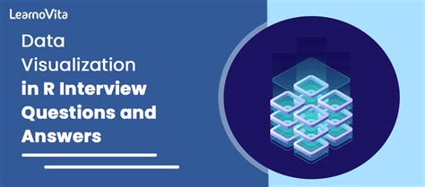 Data Visualization In R Interview Questions Answers Learnovita