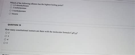 Solved Which Of The Following Alkanes Has The Highest