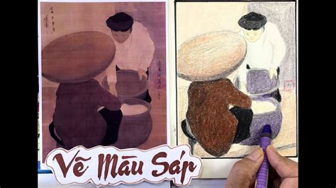 Cách vẽ mô phỏng tranh lụa của Nguyễn Phan Chánh Mĩ thuật lớp 8 chân