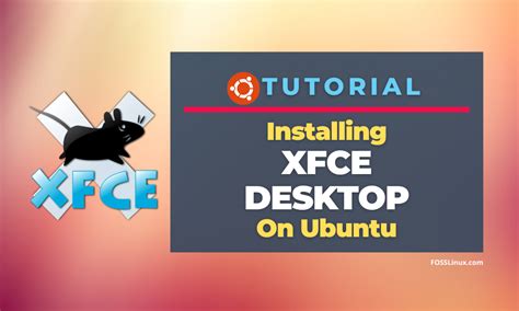 Cómo Instalar Y Desinstalar Xfce En Ubuntu Aprender Linux