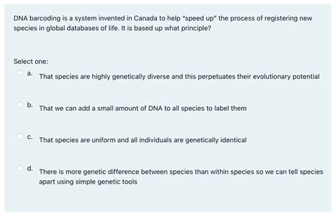 Solved Dna Barcoding Is A System Invented In Canada To Help