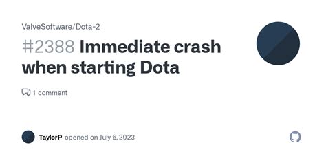 Immediate Crash When Starting Dota Issue ValveSoftware Dota GitHub