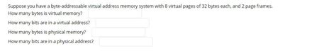 Solved Suppose You Have A Byte Addressable Virtual Address Chegg