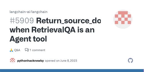 Returnsourcedocuments When Retrievalqa Is An Agent Tool · Langchain Ai Langchain · Discussion