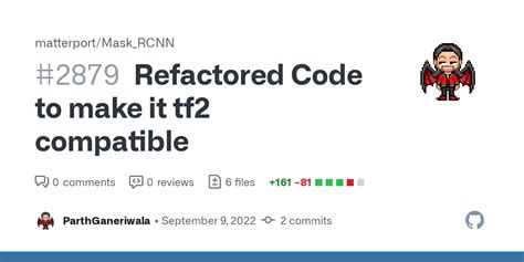 Refactored Code To Make It Tf2 Compatible By Parthganeriwala · Pull Request 2879 · Matterport