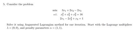 Solve It Using Augmented Lagrangian Method For One Chegg