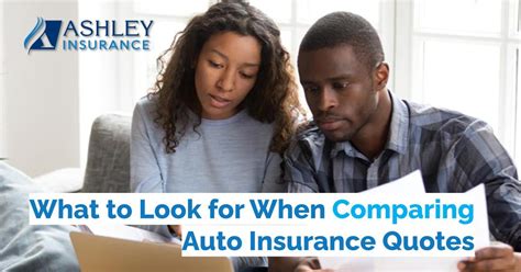 What To Look For When Comparing Auto Insurance Quotes