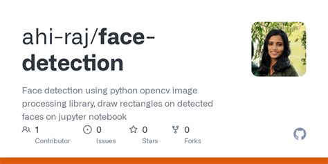Github Ahi Rajface Detection Face Detection Using Python Opencv