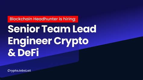Hiring Senior Team Lead Engineer Crypto And Defi At Blockchain