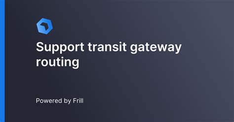 Support Transit Gateway Routing
