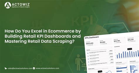 retail data scraping building retail kpi dashboards riddhi pankhania