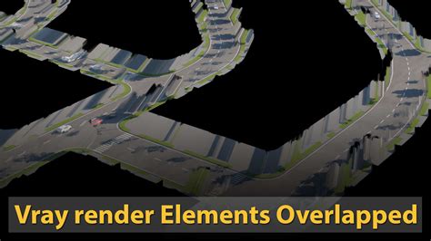 Vray Render Elements Overlapped How To Fix It