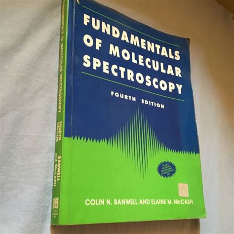 Fundamentals Of Molecular Spectroscopy 4e Hobbies And Toys Books