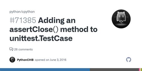 Adding An Assertclose Method To Unittesttestcase · Issue 71385