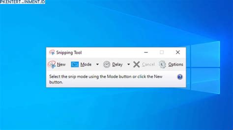 Cara Menggunakan Snipping Tool Di Windows 10 PKENTERTAINMENT
