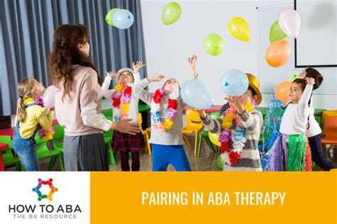 The Magic Of Pairing In ABA Building Bonds That Empower Learning How To ABA