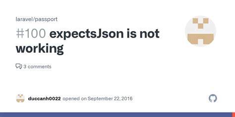 Expectsjson Is Not Working · Issue 100 · Laravel Passport · Github