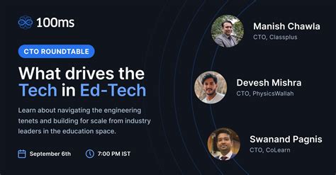 100ms On Linkedin Cto Roundtable What Drives The Tech In Edtech