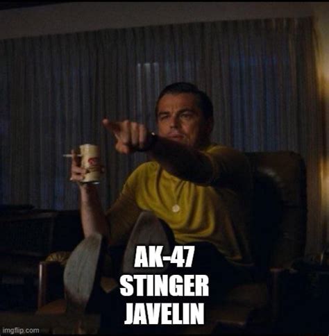 Ak 47 Stinger Javelin Ifunny