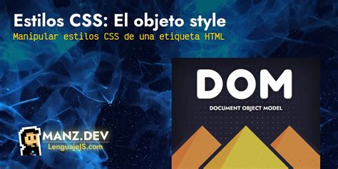 Estilos Css El Objeto Style Javascript En Español