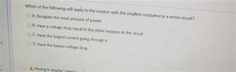 Solved Which Of The Following Will Apply To The Resistor Chegg Com