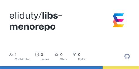 GitHub Eliduty Libs Menorepo
