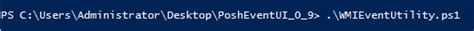 Introducing PoshEventUI A UI Way To Create Permanent WMI Events