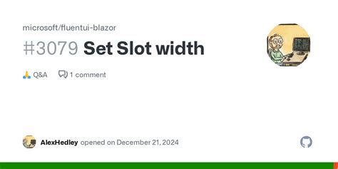 Set Slot Width · Microsoft Fluentui Blazor · Discussion 3079 · Github