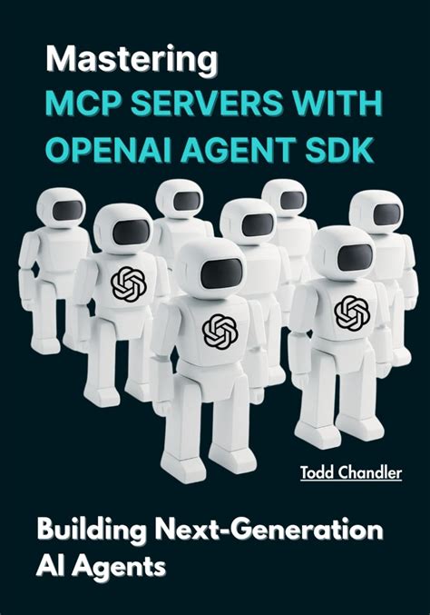Mastering Mcp Servers With Openai Agent Sdk Building Next Generation